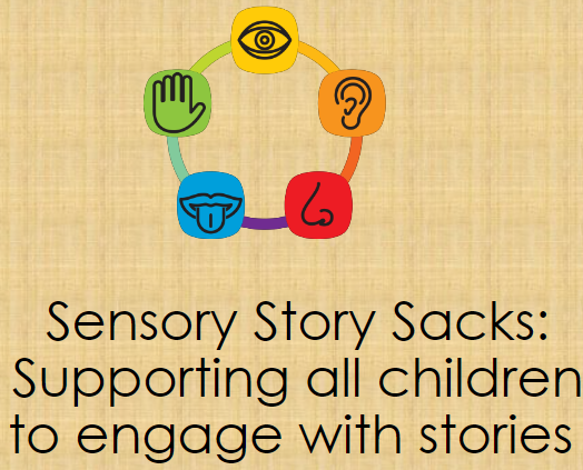 Sensory Story Sacks: Supporting all children to engage with stories ...